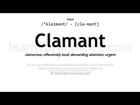 Pronunciation of Clamant | Definition of Clamant