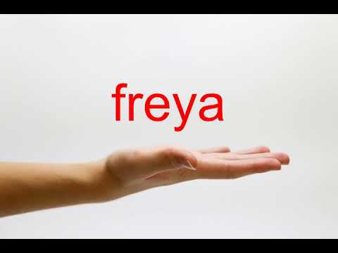 How to Pronounce freya - American English