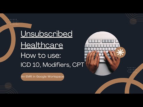 Updating ICD10, Modifiers, CPT Codes for Unsubscribed Healthcare EMR