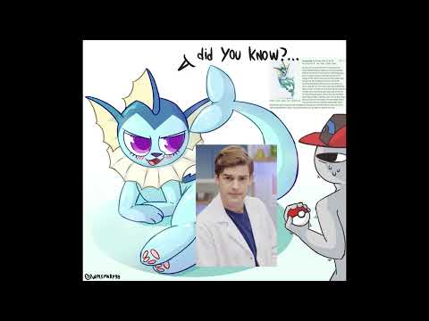 Hey guys, did you know that in terms of male human and female Pokémon breeding, Vaporeon is the most