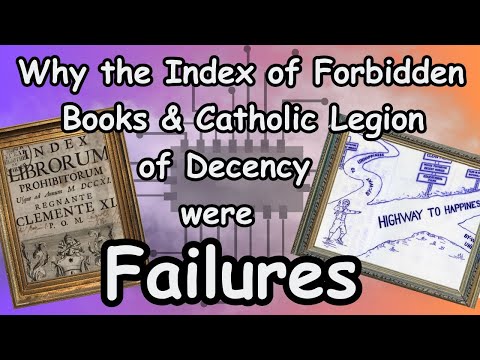 Why the Index of Forbidden Books and the Catholic Legion of Decency were Failures