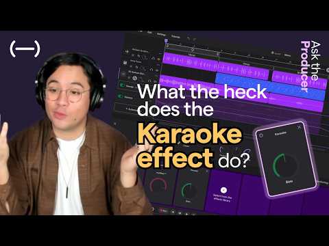 What Does the Karaoke Effect Do? | Ask The Producer w/ Adam Siana