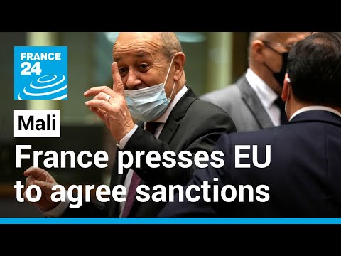 France presses EU to agree sanctions against Mali, in line with ECOWAS • FRANCE 24 English
