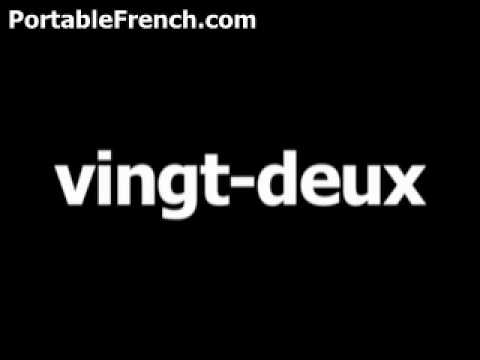 French word for twenty-two is vingt-deux