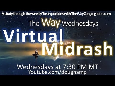 The Way Wednesdays Virtual Midrash | VaYikra (And He Called) Lev 1-6 | Dr. Douglas Hamp