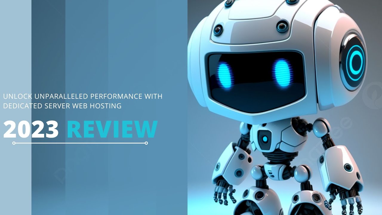 Unlock Unparalleled Performance with Dedicated Server Web Hosting | 2023 Review