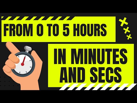TIMER ! from 0 to 5 hours in minutes and seconds / 0'-5 hours Countup from 0:00 to 5:00