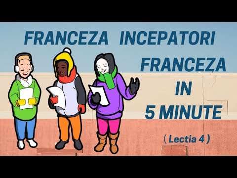 Franceza in 5 minute - Curs franceza incepatori online (2019) - Lectia 4