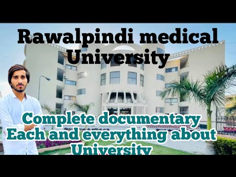 Documentary on Rawalpindi Medical University + Campus tour