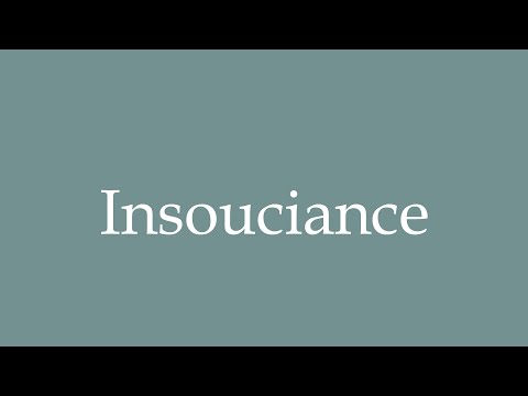 How to Pronounce ''Insouciance'' (Carefree) Correctly in French