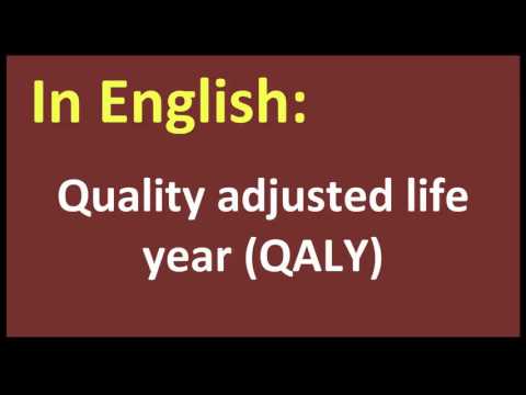 Quality adjusted life year QALY spanish MEANING
