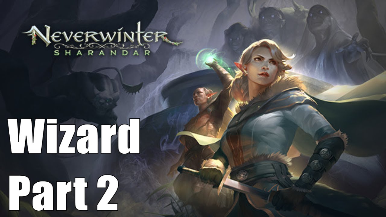 Neverwinter - Wizard - Part 2 - Let's Play
