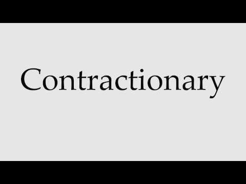 How to Pronounce Contractionary