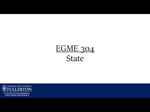 EGME-304: Definition of a State - CSU Fullerton Mechanical Engineering