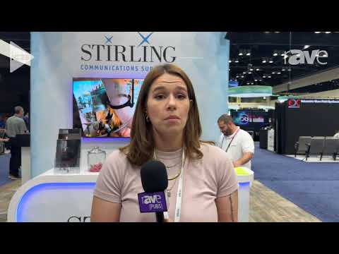 InfoComm 2025: Stirling Communications Supply Co. Talks About Its Boutique AV Distribution Model