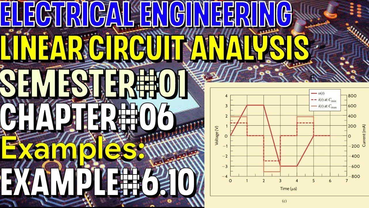 Linear Circuit Analysis | Chapter#06 | Example#6.10 | Basic Engineering Circuit Analysis