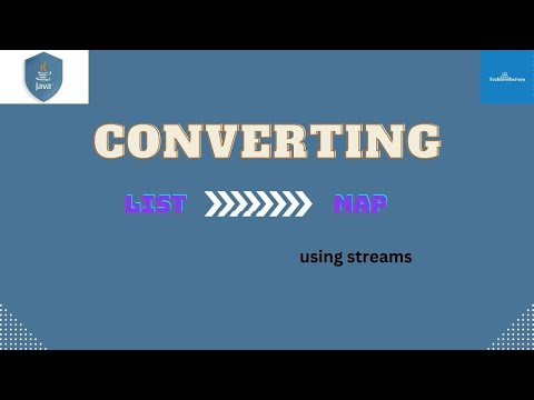 How To Convert A List To A Map Using Java 8 Streams
