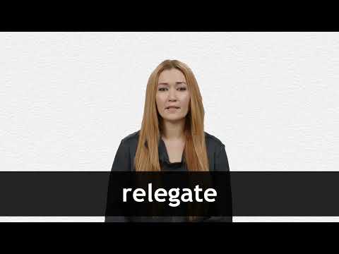 RELEGATE definition in American English | Collins English Dictionary