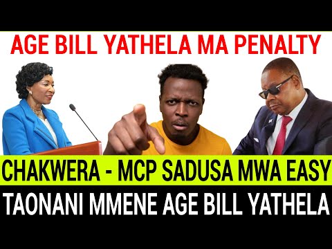 WA MCP OPUMA WATHESA MOTELE YA AGE BILL IJA NDIPO ZAWAVUTA AKU MCP NDI CHAKWERA WAWO ~ SAMUPHA UYU?