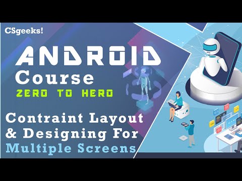 Learn Android One On One 62 Constraint Layout Designing for Multiple Screens - Mind Luster