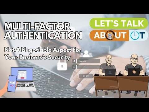 What is Multi-factor Authentication (MFA)? | Why is it important?