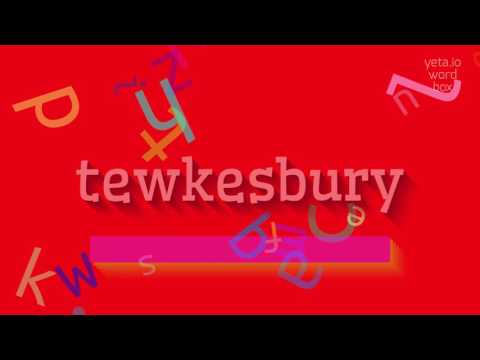 HOW TO SAY TEWKESBURY?