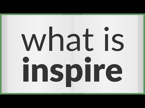Inspire | meaning of Inspire