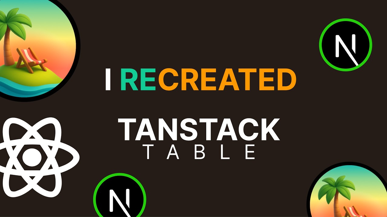 I recreated TANSTACK TABLE FROM SCRATCH 2026