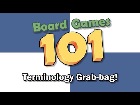 Board Games 101: Terminology Grab-bag Part 1