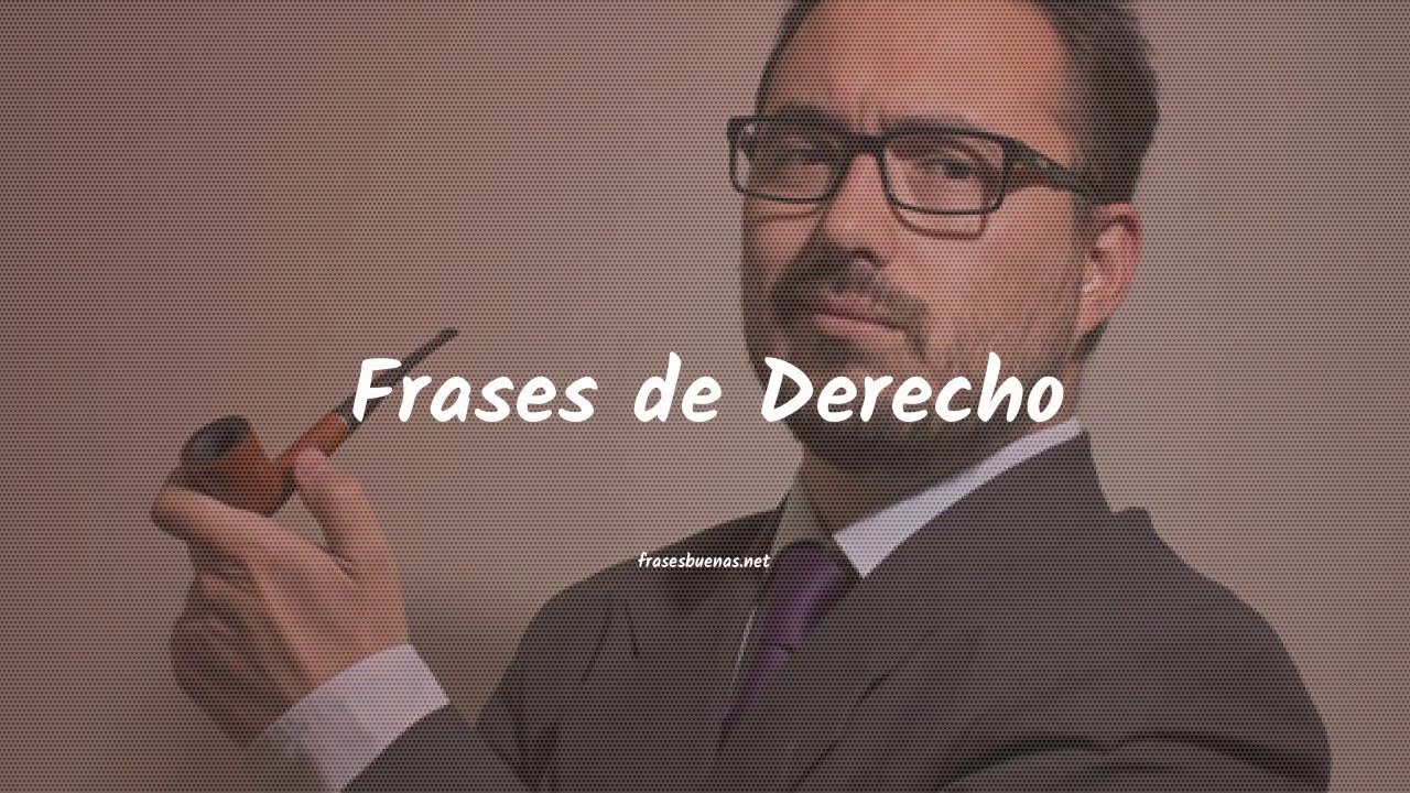 Frases de Derecho