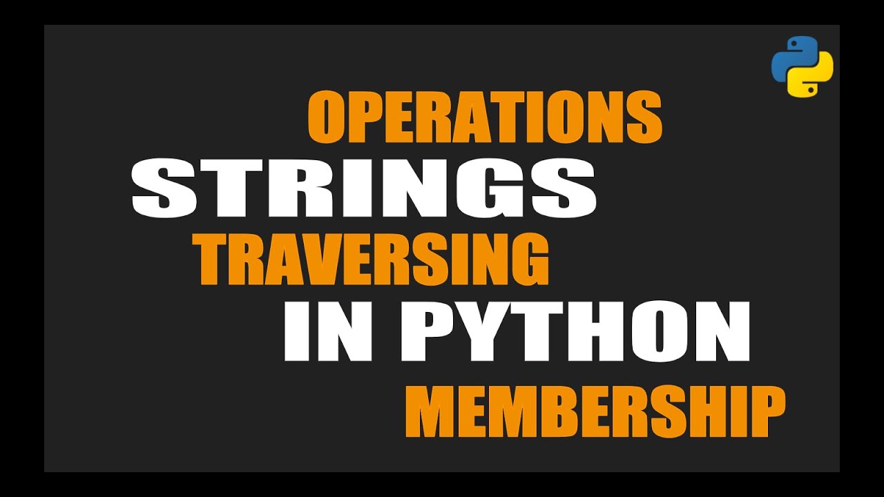 Strings in Python, An Introduction  (Class XI, CBSE)