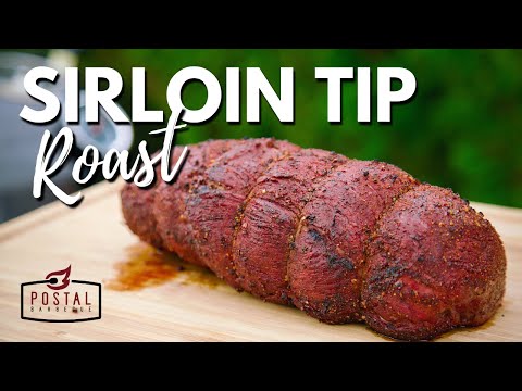 Smoked Sirloin Tip Roast Recipe - How to Cook Sirloin Tip on the BBQ