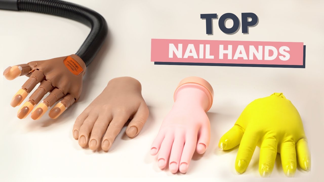 Nail Trainer Practice Hands, Ranked!