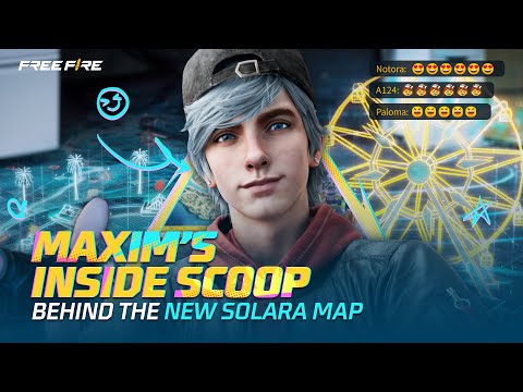 Maxim's Office Inside Scoop: New Solara Map | Free Fire