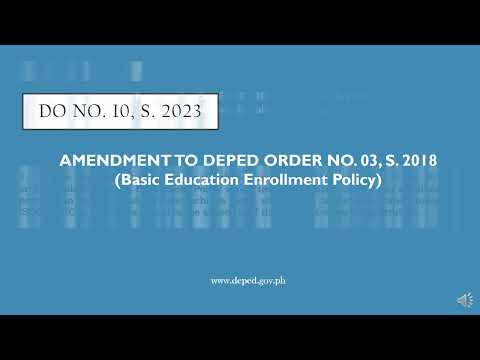 DO No. 10, s 2023 Amendment to DepEd Order No. 3, s. 2018 (Basic Education Enrollment Policy)
