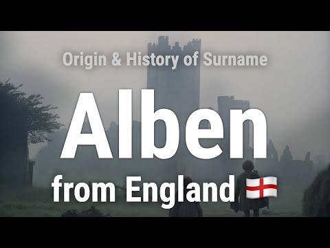 Alben from England 🏴 - Meaning, Origin, History & Migration Routes of Surname