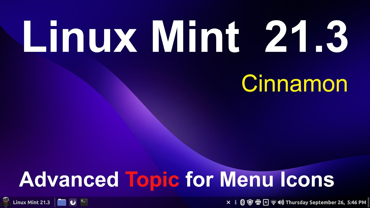 Linux Mint 21.3 - Cinnamon - Advanced Topic for Menu Icons.