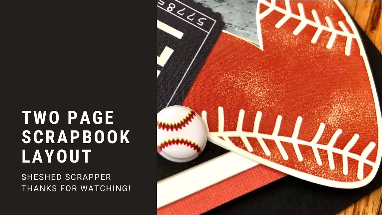 Two Page Scrapbook Layout Process Video: T-Ball//Large Circular Baseball Paper