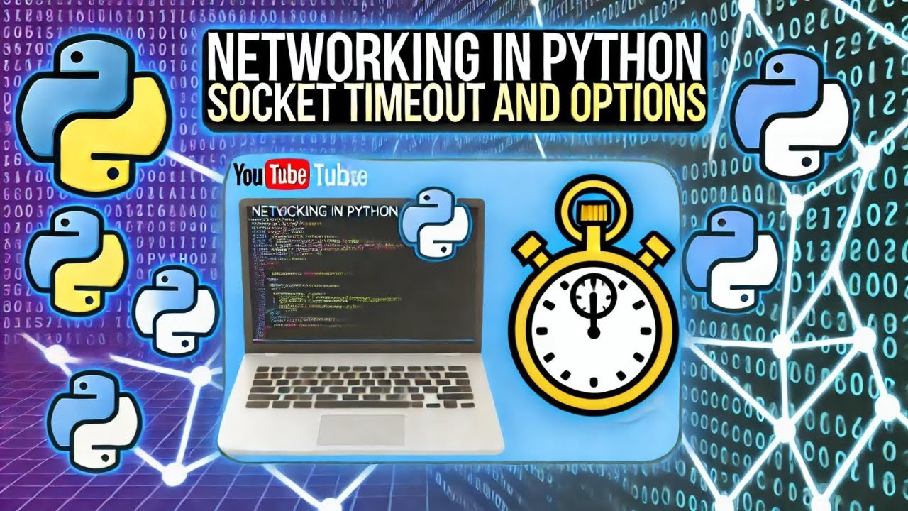 Networking in Python (Socket Timeout and Options)