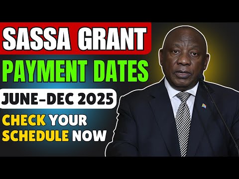 SASSA Grant Payment Dates June–Dec 2025 – Check Your Schedule Now