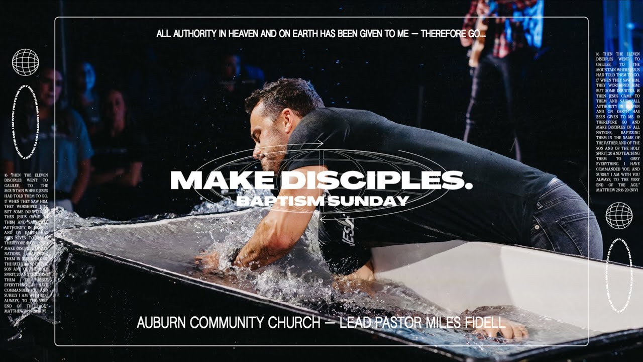 Baptism Sunday - 9AM - Auburn Community Church