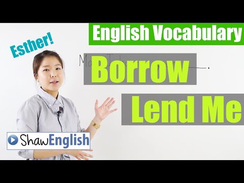 English Vocabulary: Borrow / Lend Me