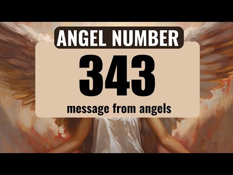 The Hidden Spiritual Meaning of Angel Number 343