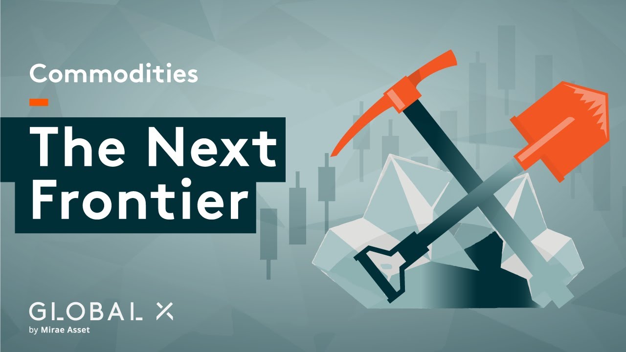 Next Frontier: Commodities