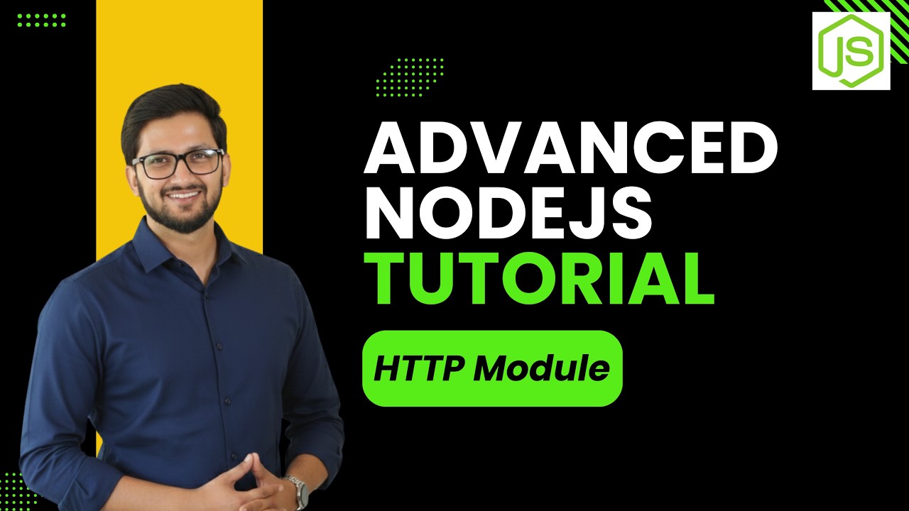 Nodejs Tutorial 15: HTTP Module in Node.js | Advanced Nodejs