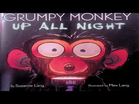 Grumpy monkey 🐵- UP ALL NIGHT🌛 - Read aloud Story