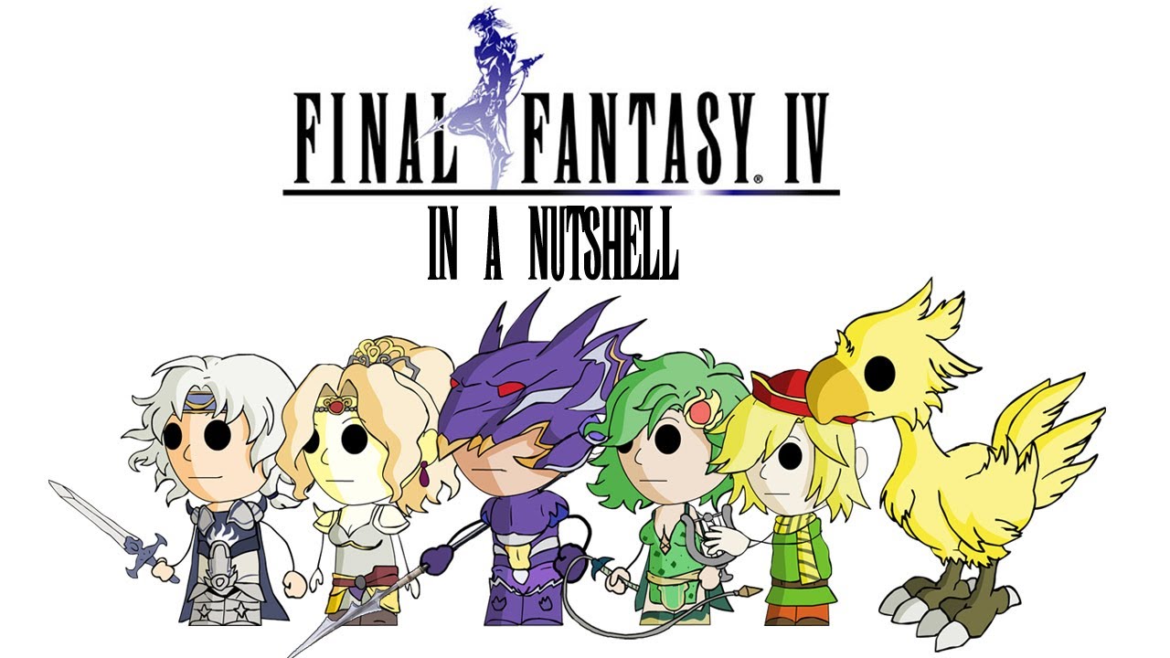 Final Fantasy IV In a Nutshell! (Animated Parody)