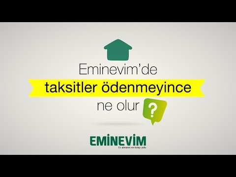 Eminevim’de taksitler ödenmeyince ne olur?