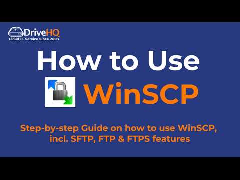 How To Use WinSCP FTP client - Connect to FTP, FTPS and SFTP servers