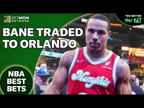 Desmond Bane Trade Bets! Magic & Grizzlies Futures